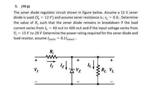 Solved 5 10 P The Zener Diode Regulator Circuit Shown In