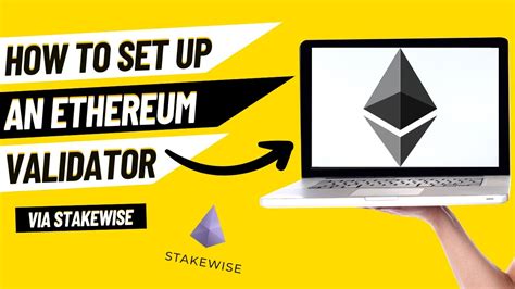 How To Easily Set Up An Ethereum Validator [via Stakewise] Youtube