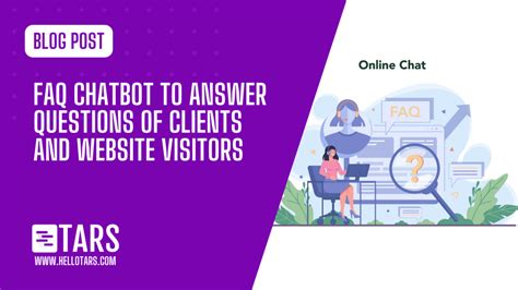 Faq Chatbot To Answer Questions Of Clients And Website Visitors Tars Blog