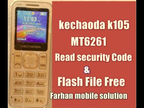Kechaoda K105 MT6261 Flash File Read Security Code Read Flash Format By CM2 2020 YouTube