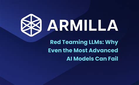 Red Teaming Llms Why Even The Most Advanced Ai Models Can Fail Anik Bose