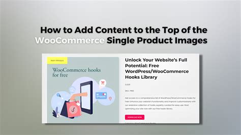 How To Add Content To The Top Of The Woocommerce Single Product Images Youtube