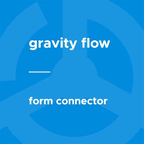 Gravity Flow Form Connector V2 6 0 GPL Vault