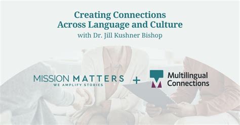 Break Language Barriers And Build Global Connections Discover Our Ceo Jill Kushner Bishops