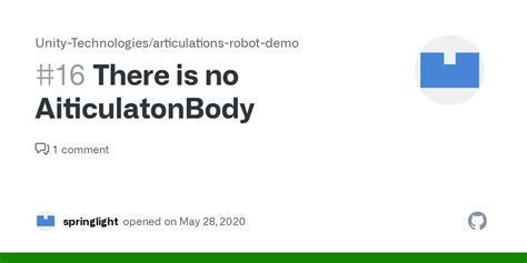 There Is No Aiticulatonbody · Issue 16 · Unity Technologiesarticulations Robot Demo · Github