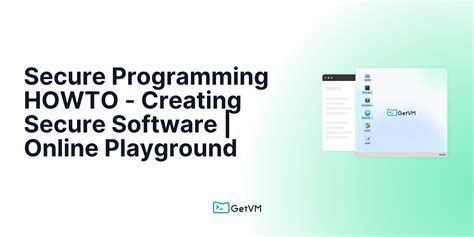 Secure Programming HOWTO Creating Secure Software Online Playground