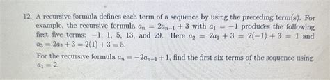 Solved A Recursive Formula Defines Each Term Of A Sequence