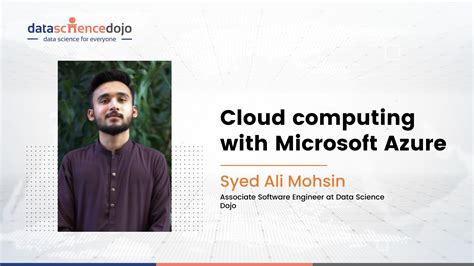 Cloud Computing With Microsoft Azure Data Science Dojo