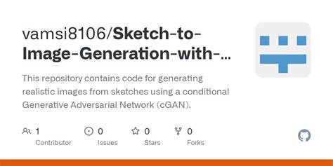 Github Vamsi8106sketch To Image Generation With Conditional