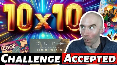 100 Plays 10 Games Can I Do It The 2025 Board Game 10x10 Challenge