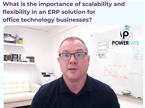 What Is The Importance Of Scalability And Flexibility In An Erp