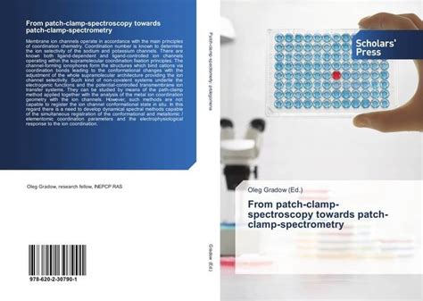Купить Книга Oleg Gradow From Patch Clamp Spectroscopy Towards Patch Clamp Spectrometry в