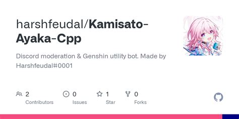 Github Harshfeudal Kamisato Ayaka Cpp Discord Moderation Genshin Utility Bot Made By