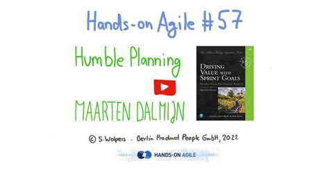Humble Planning Maarten Dalmijn Hands On Agile Meetup 57