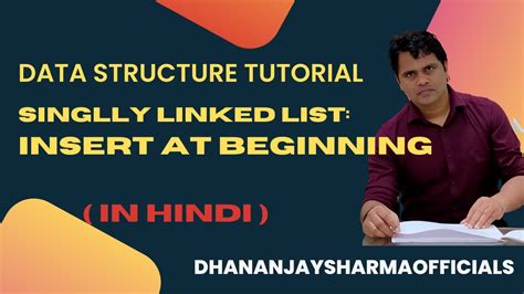 Linked List02 Insert At Beginning Data Structure Tutorial In Hindi Youtube