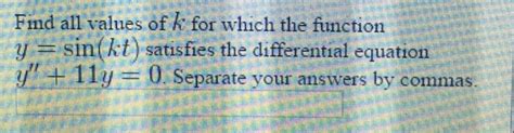 Solved Find All Values Of K For Which The Function Y Sin