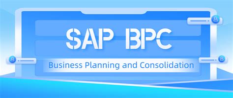 Sap Bpc Business Planning And Consolidation课程内容概览 知乎