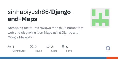 Github Sinhapiyush86django And Maps Scrapping Restraunts Reviews
