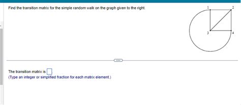 solved find the transition matrix for the simple random walk