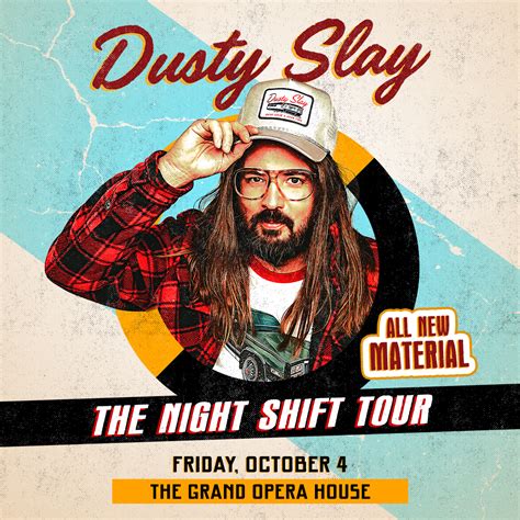 Dusty Slay The Night Shift Tour Mercer Events
