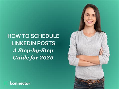 How To Schedule Linkedin Posts A Step By Step Guide For 2025