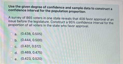 Solved Use The Given Degree Of Confidence And Sample Data To