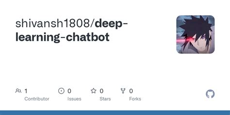 Github Shivansh1808deep Learning Chatbot