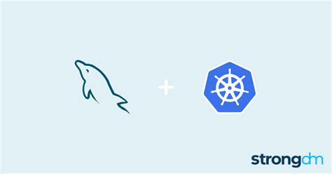 Connect MySQL And Kubernetes StrongDM