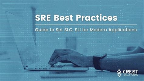Sre Best Practices Guide To Set Slo Sli For Modern Applications — Crest Data