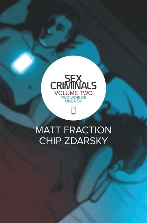 Sex Criminals Vol 2 Two Worlds One Cop 9781632151933