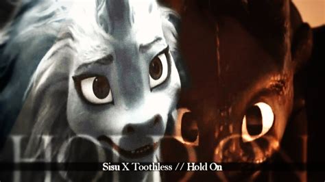 Sisu X Toothless Hold On Crossover Youtube