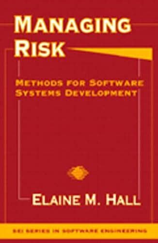 Managing Risk Methods For Software Systems Development By Hall Elaine