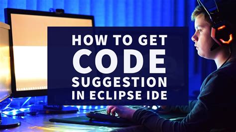 How To Show Code Suggestion In Eclipse Youtube