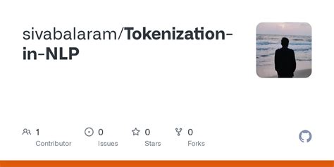 Github Sivabalaram Tokenization In Nlp