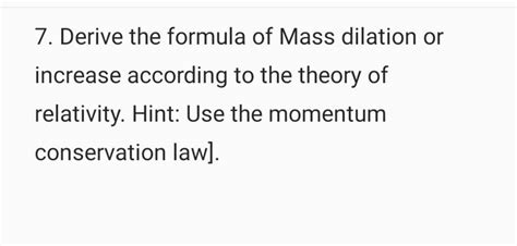 7 Derive The Formula Of Mass Dilation Or Increase According To The Theor