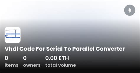 Vhdl Code For Serial To Parallel Converter Colección Opensea