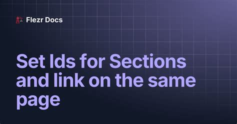 Set Ids For Sections And Link On The Same Page Flezr Docs