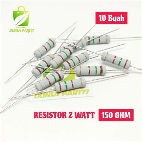 10 Bh Resistor 2 Watt 150 Ohm Resistor 2w 150 Ohm Resistor 2watt 150