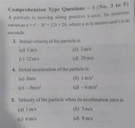 Comprehension Type Questions No To A Particle Is Moving Along