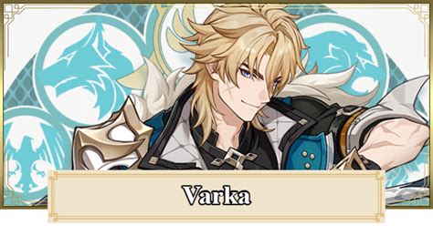 Varka Genshin Genshin Impact Varka Leaks Release Date Window
