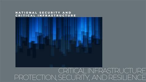 Protecting Critical Infrastructure Meeting The Challenge