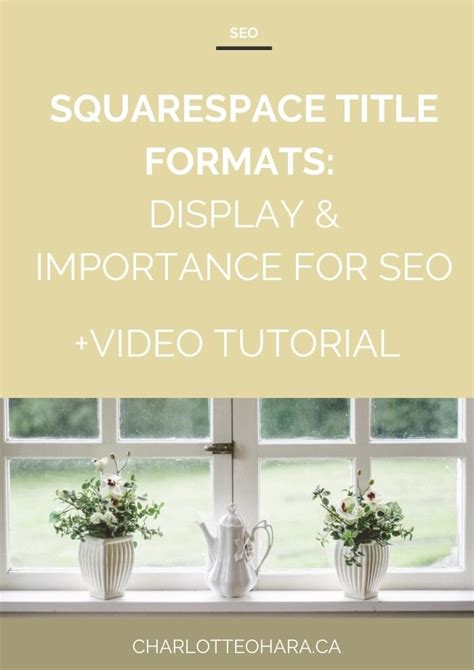 Squarespace Title Formats How They Display And Why They Re Important For SEO Charlotte O Hara