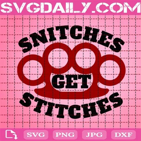 Snitches Get Stitches Svg Svgdaily Daily Free Premium Svg Files