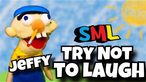 The Best Sml Jeffy Try Not To Laugh Compilation Youtube
