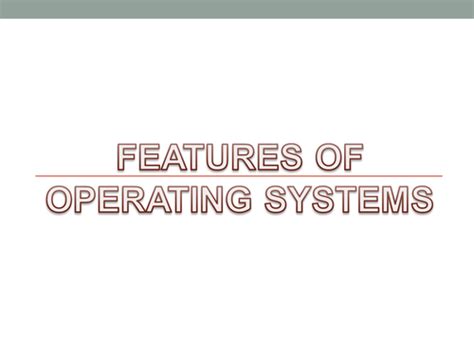 features of operating systems teaching resources