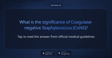 What Is The Significance Of Coagulase Negative Staphylococcus Cons