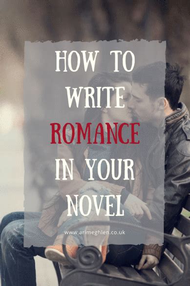 How To Write Romance In Your Novel Writing Romance Writing Romance Novels Steamy Romance Books