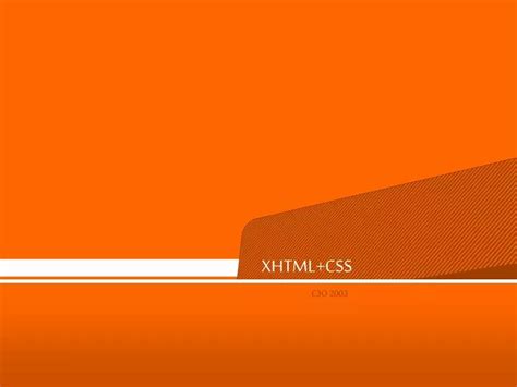 Ppt Xhtmlcss Powerpoint Presentation Free Download Id5987244