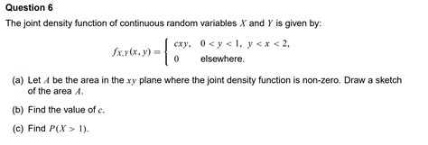 Solved The Joint Density Function Of Continuous Random