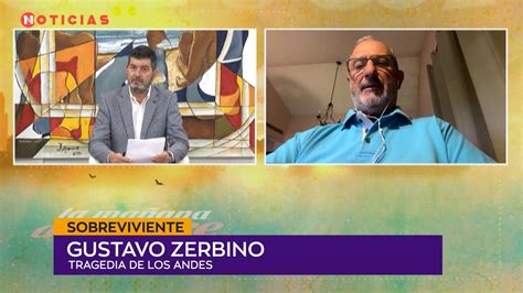 Tragedia De Los Andes Gustavo Zerbino Sobreviviente De La Tragedia